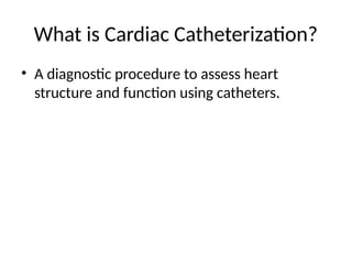 cardiac_catheterization_presentation.pptx