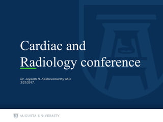 Cardiac radiology conference march 2017 | PPT