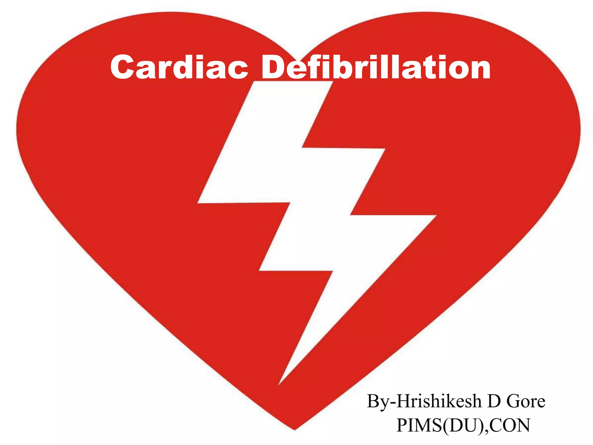 Cardiac defibrilation | PPTX