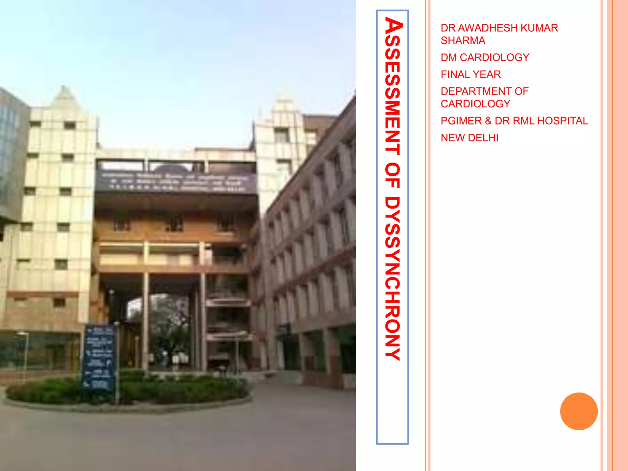 Cardiac dyssynchrony ppt by dr awadhesh | PPTX