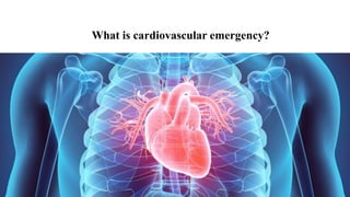 Cardiac Emergencies | PPTX