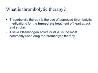 Cardiac enzymes, ligation and stripping, and thrombolytic therapy | PPTX