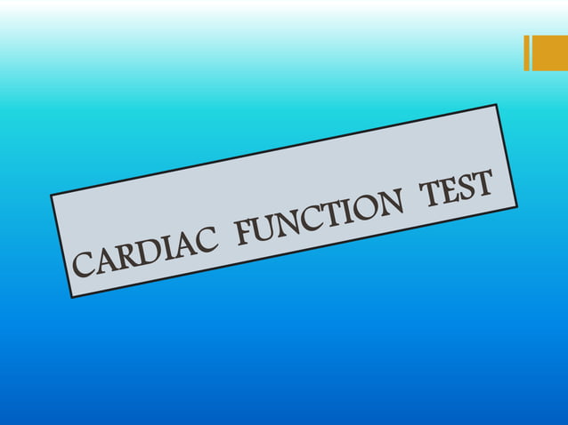 Cardiac function test | PPTX | Heart and Cardiovascular Diseases ...