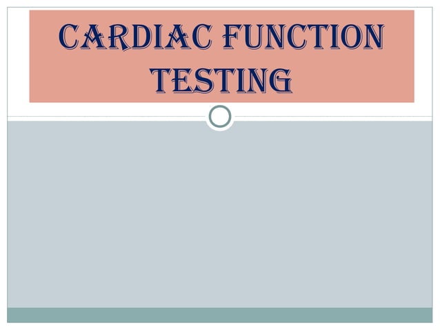 Cardiac function testing | PPT