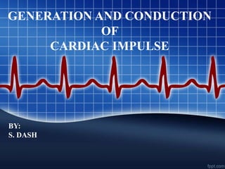 Generation and conduction of Cardiac impulse | PPT
