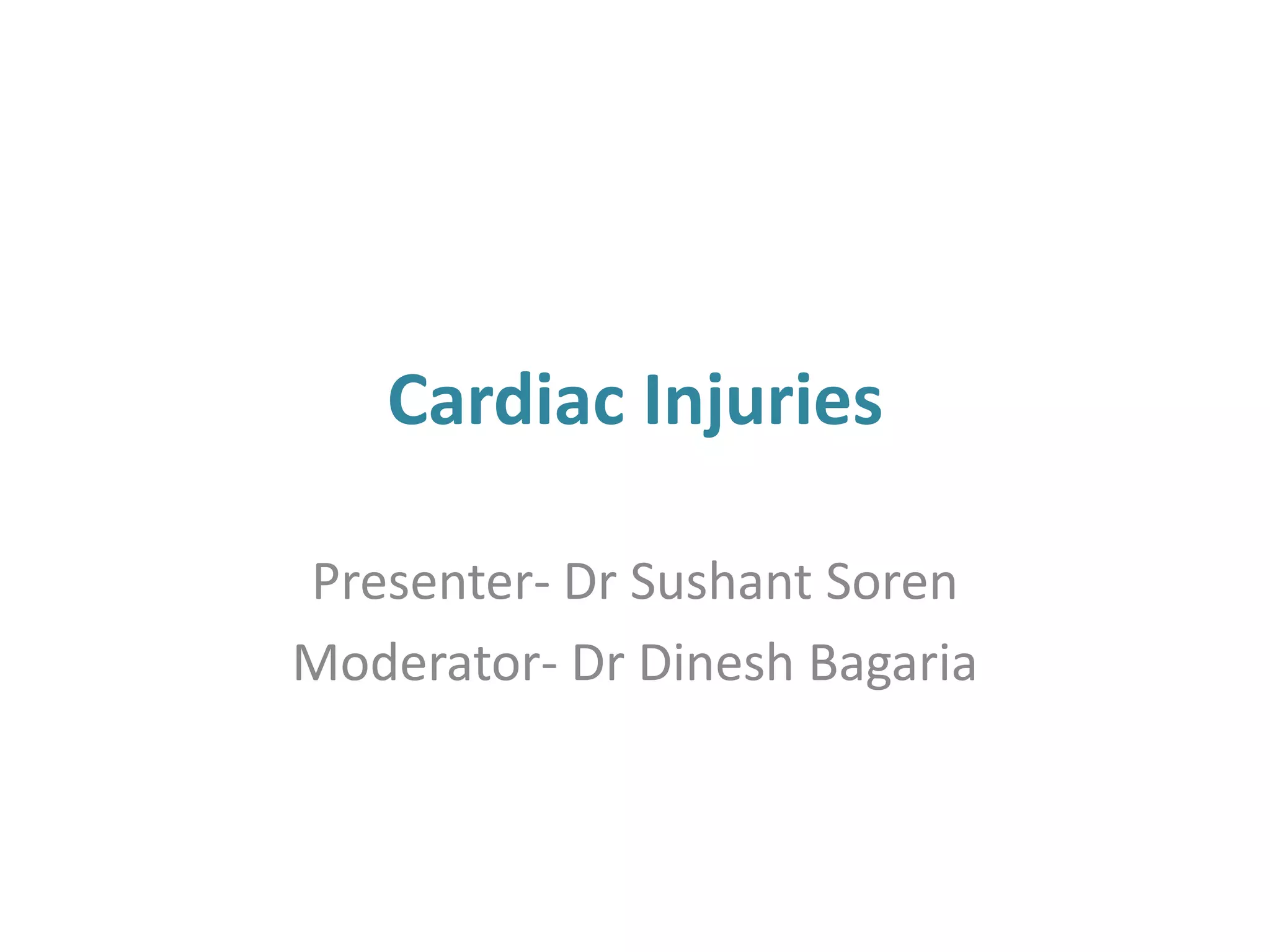 Cardiac injuries | PPTX