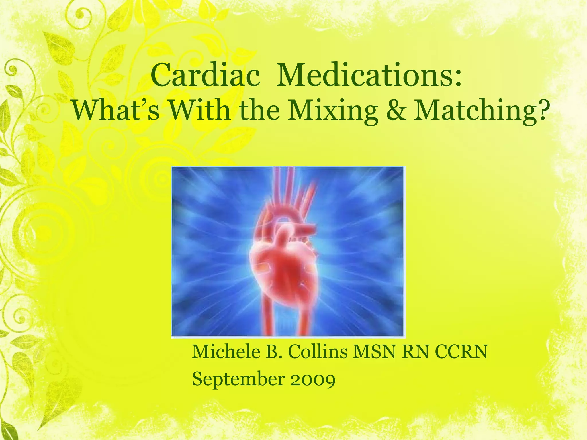 Cardiac medications nursing review 2011 | PPT