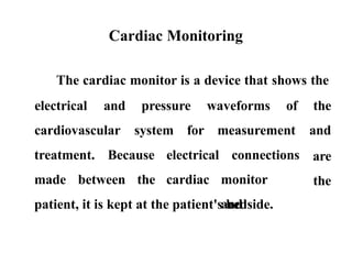 Cardiac monitoring. presentaation in detailed | PPTX