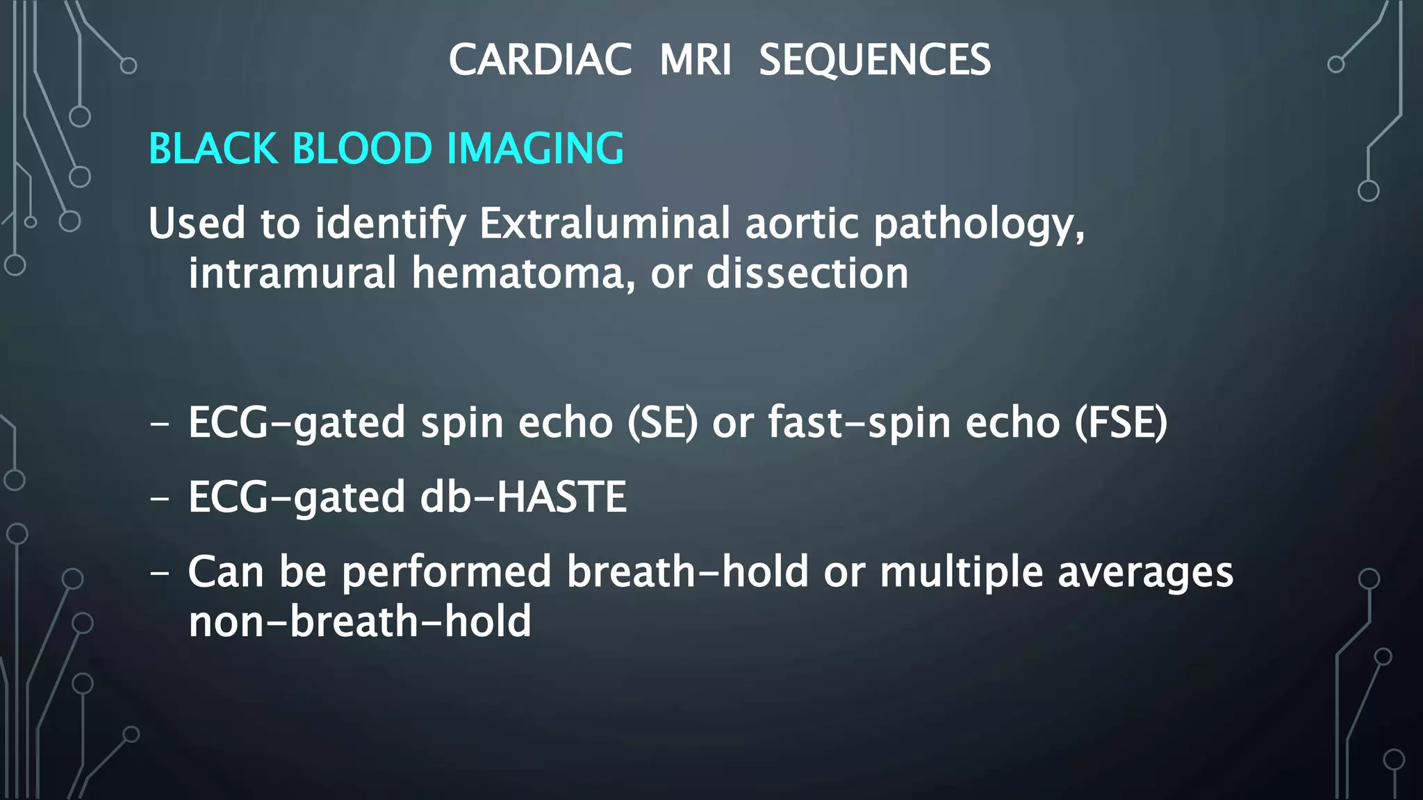 CARDIAC MRI braunwalds 2.pptx