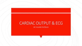 Cardiac output and ECG for sem 8 bpharm s | PPTX | Heart and ...