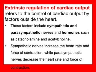 CARDIAC OUTPUT ,REGULATION AND FACTORS AFFECTING CARDIAC OUTPUT .pptx