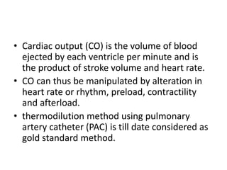Cardiac output monitoring | PPTX