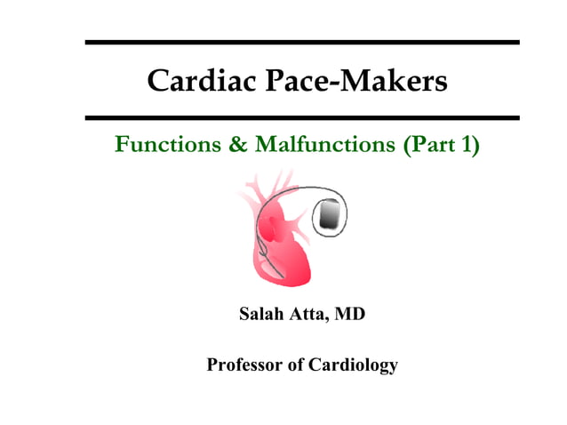 Cardiac pace makerspart 1 | PPT | Heart and Cardiovascular Diseases ...