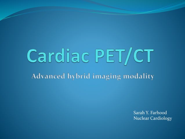 Nuclear Medicine - Cardiac PET/CT | PPTX