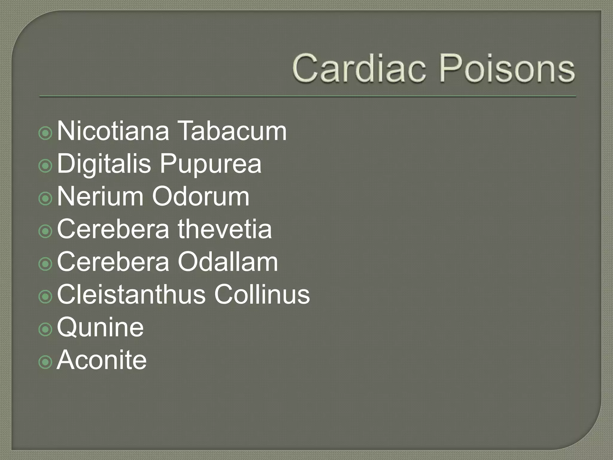 Cardiac poisons | PPTX