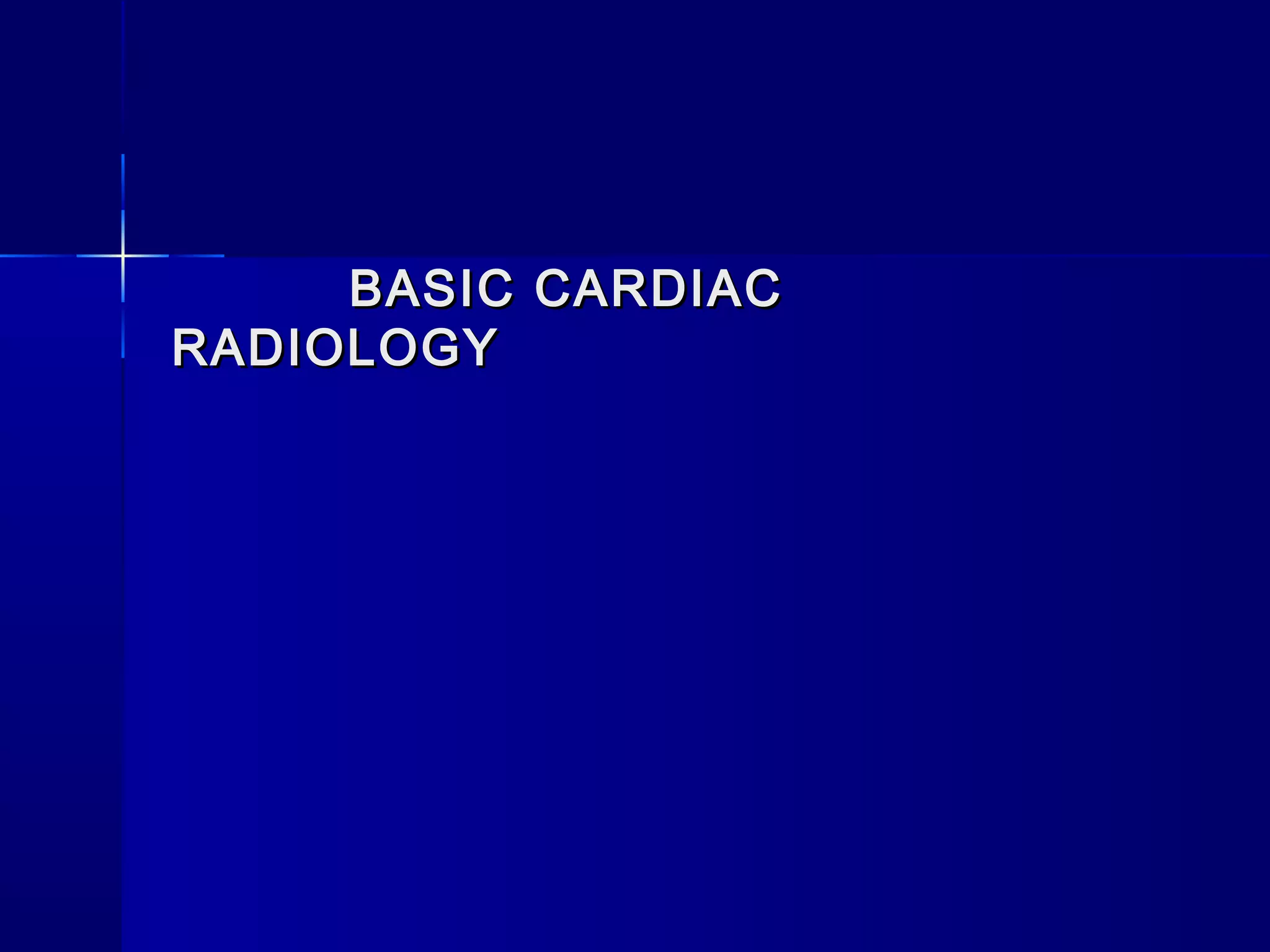 Cardiac radiology | PPT