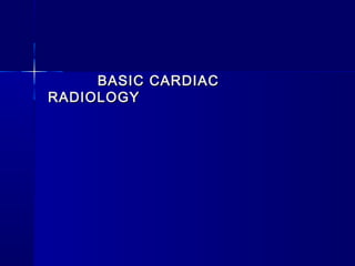 Cardiac radiology | PPT