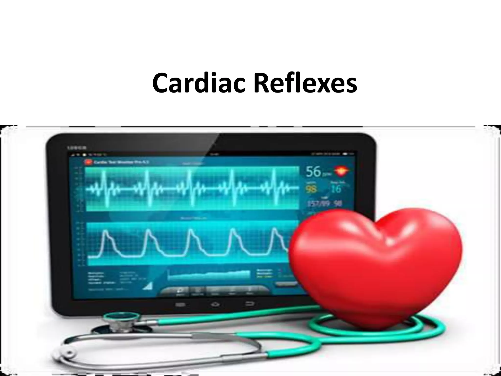 Cardiac reflexes | PPTX