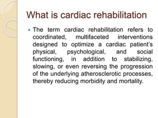 Cardiac rehabilitation | PPTX