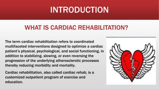 CARDIAC REHABILITATION PRESENTATION.pptx