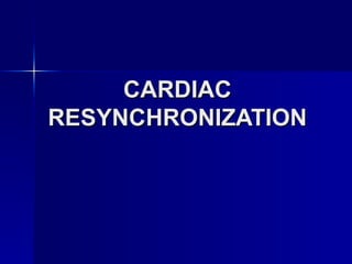 Cardiac resynchronization | PPT