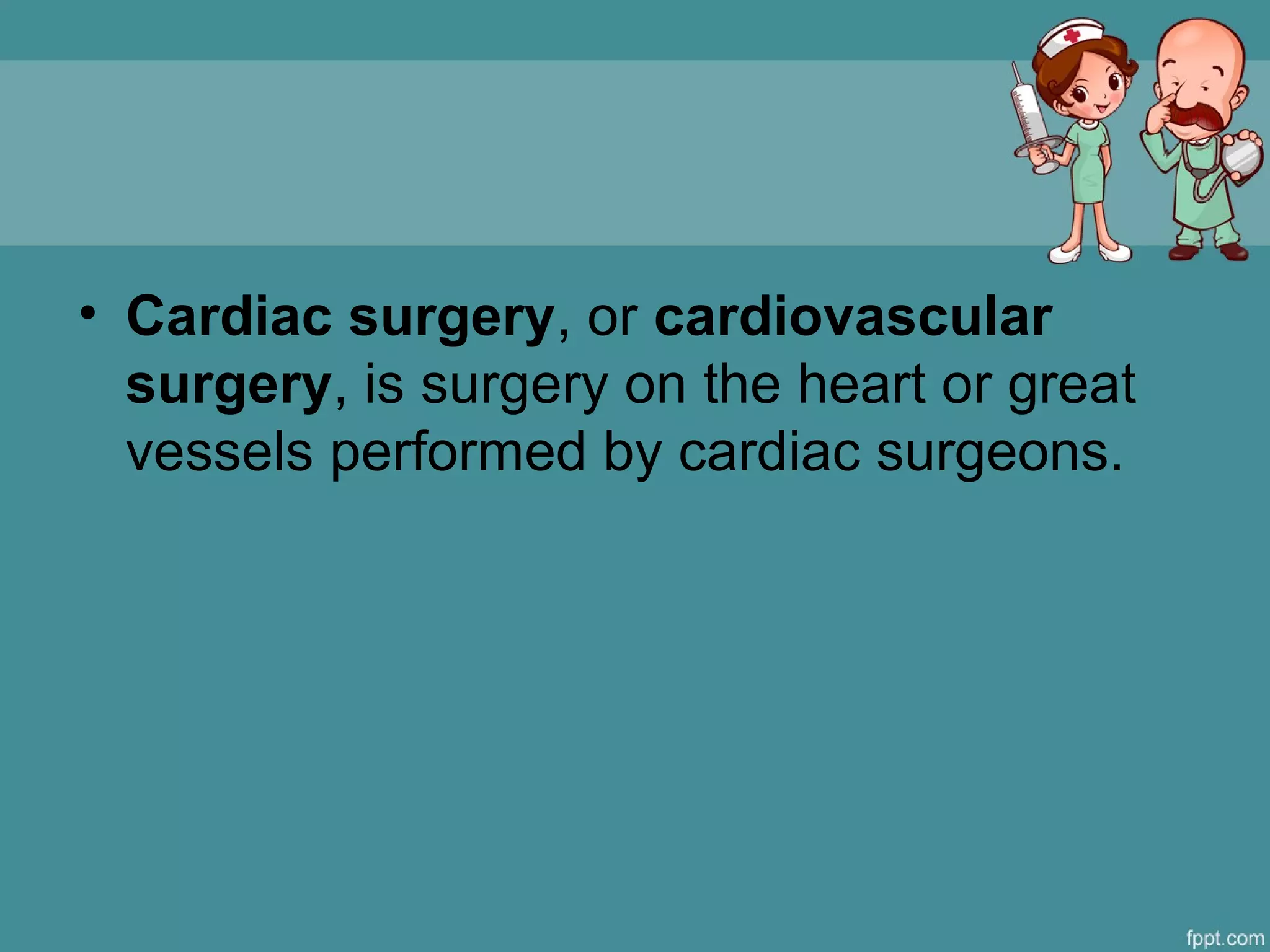 Cardiac surgeries | PPT