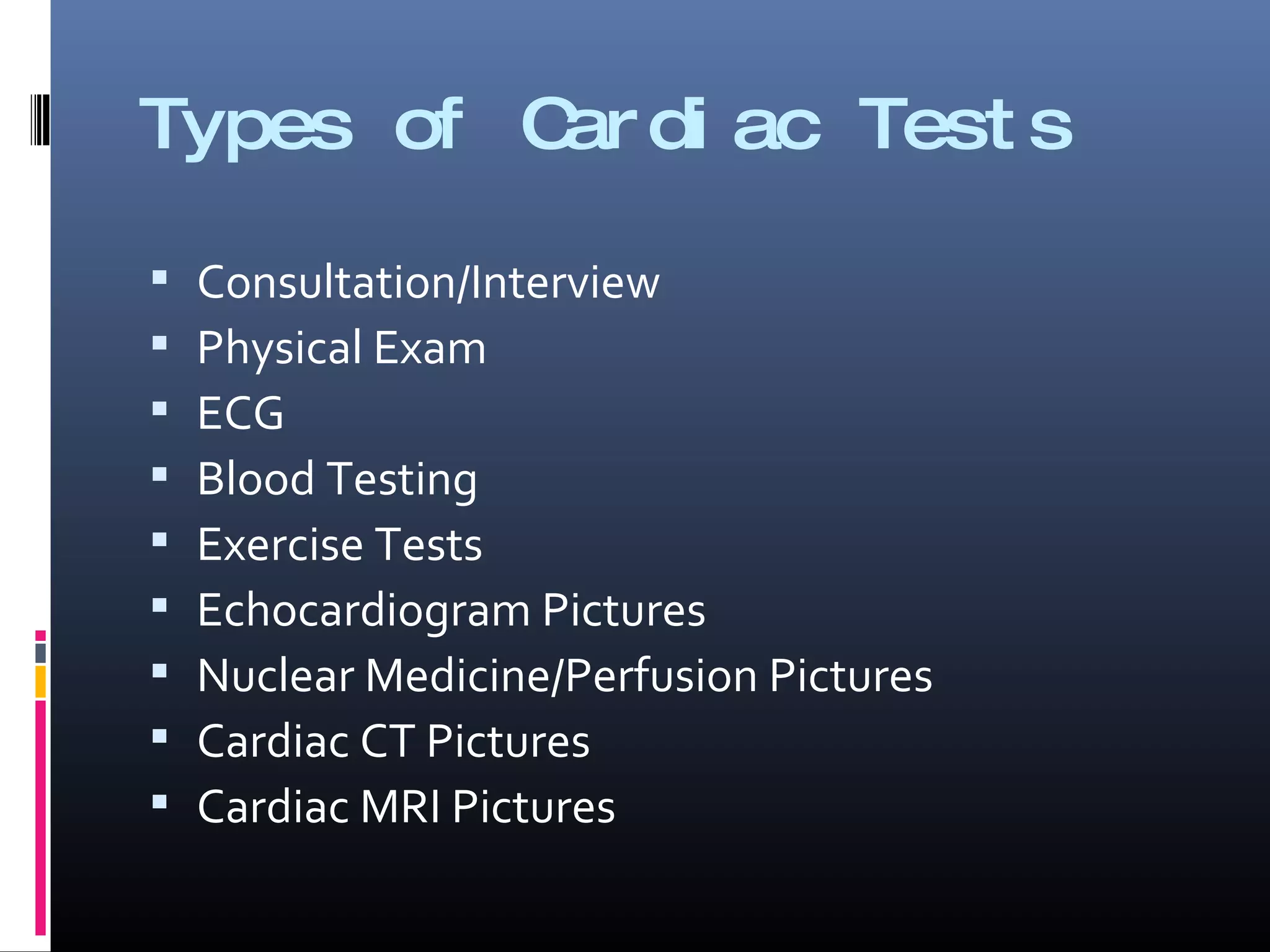Cardiac Testing for the Layman | PPT