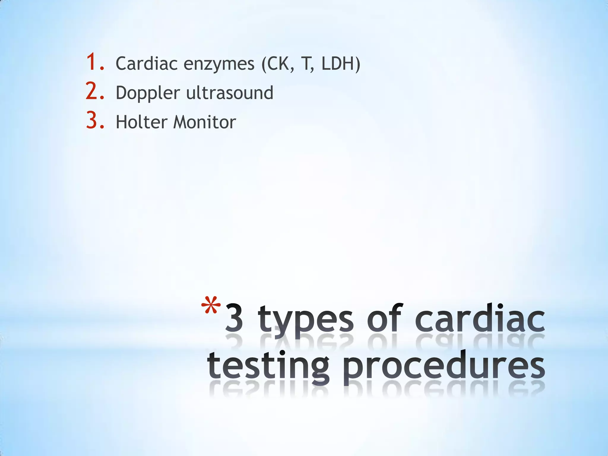 Cardiac testing procedures (1) | PPTX