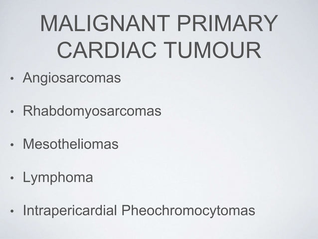 cardiac tumours.pptx | Heart and Cardiovascular Diseases | Diseases and ...