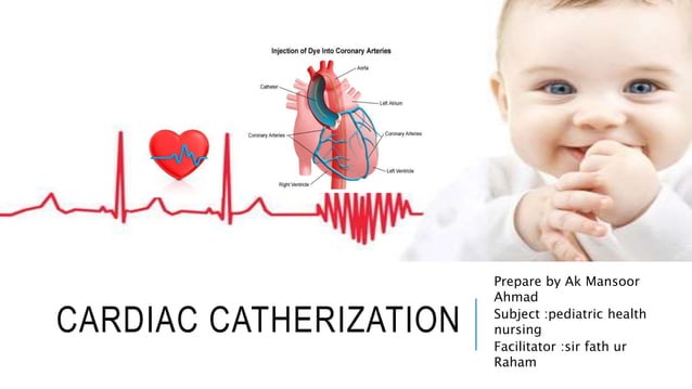 Cardiac catherization | PPTX