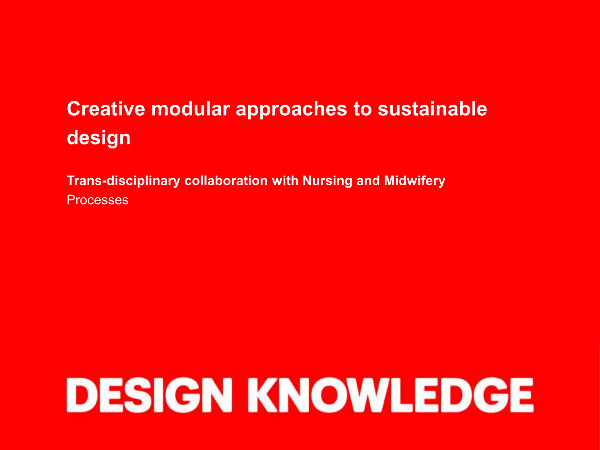 Presentation by Mike Woods, Creative modular approaches to sustainable ...