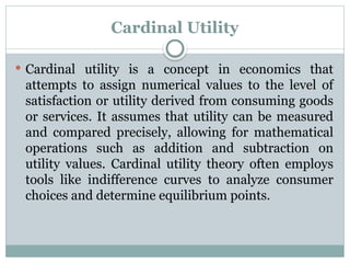 Cardinal and Ordinal Utility Power Point Presentation | PPTX