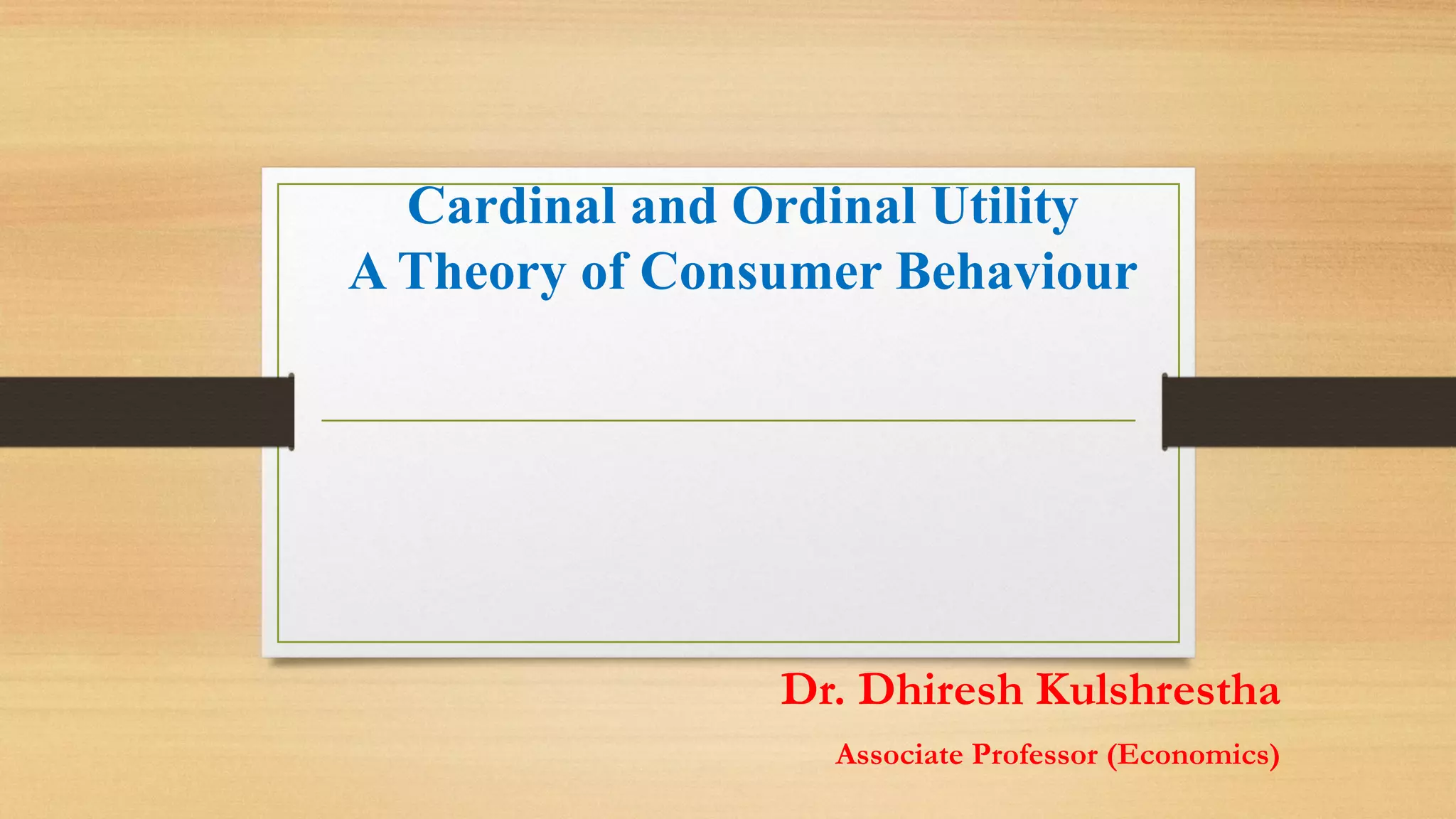 Cardinal and ordinal utility a theory of consumer bheahviour | PDF