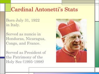 Cardinal Antonetti | PPTX | Christianity | Religion & Spirituality