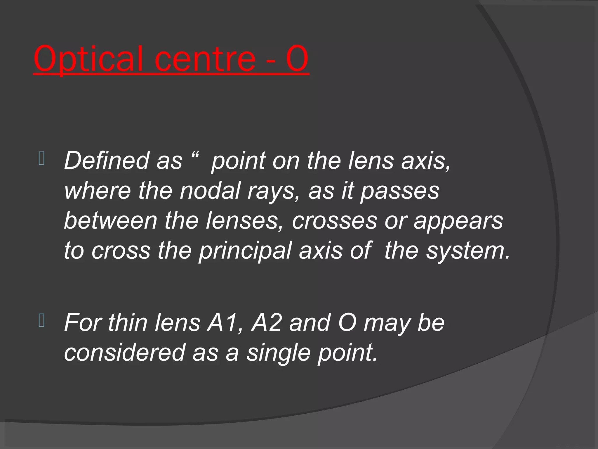 Cardinal points,thin lenses and thick lenses | PPT