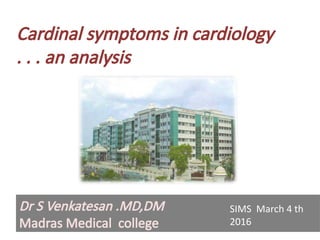 Cardinal symptoms in cardiology ANGINA, SYNCOPE | PPTX