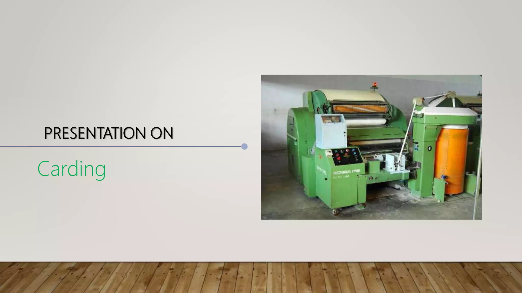 Carding process | PPTX