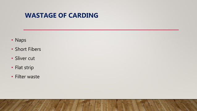 Carding process | PPTX