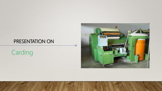 Carding process | PPTX