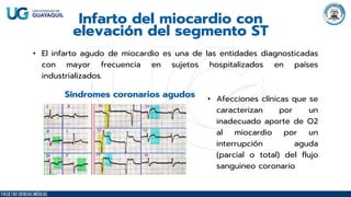 CARDIOLOGÍA, INFARTO AGUDO DE MIOCARDIO CON ELEVACION DEL SEGMENTO ST.pptx