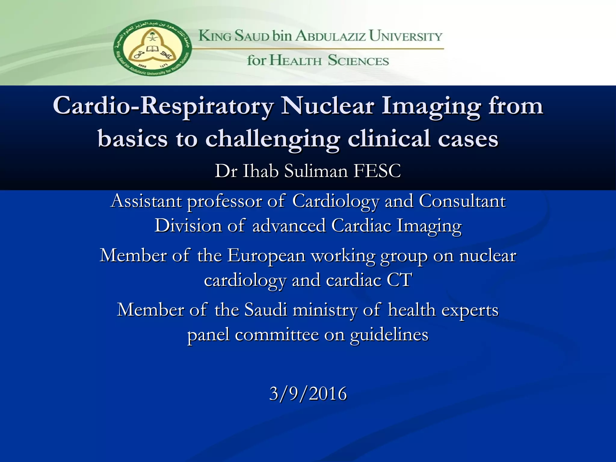 Cardio respiratory nuclear imaging ihab - copy | PPT | Free Download