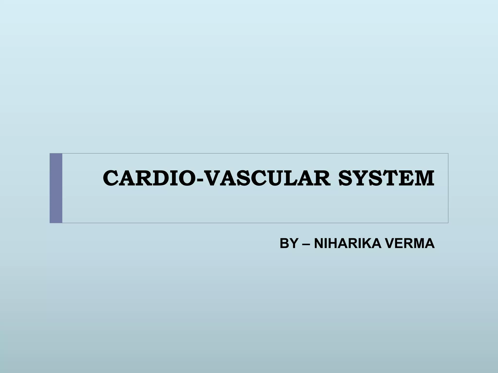 Cardio vascular system | PPT