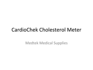 Cardio chek cholesterol meter | PPT