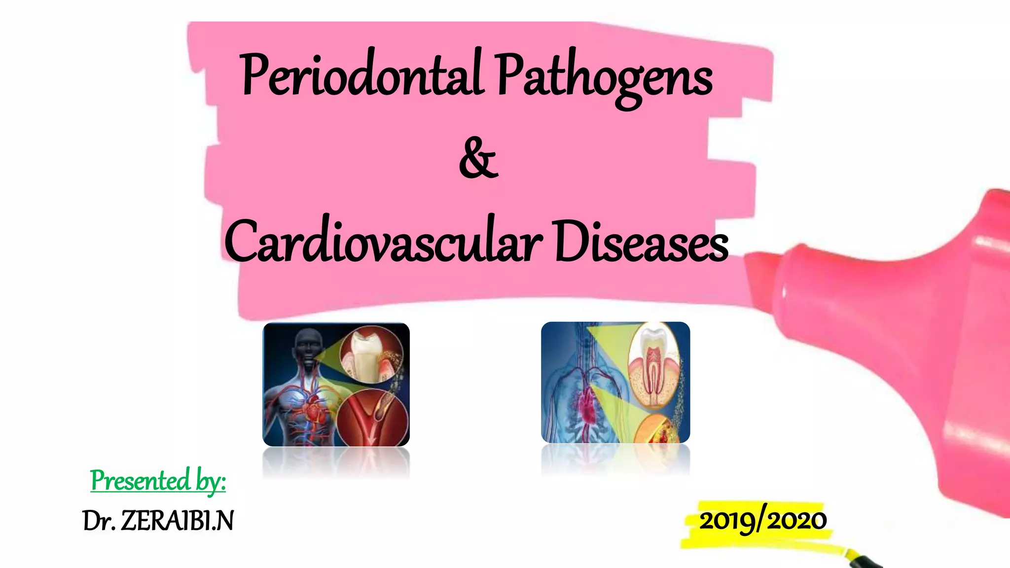 Periodontal Pathogens & Cardiovascular Diseases | PPTX