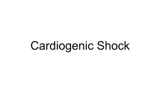 CARDIOGENIC SHOCK circulatory system.pptx