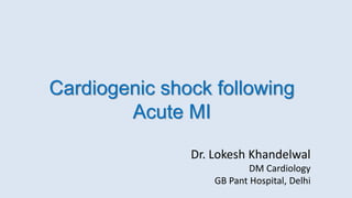 Cardiogenic shock following acute MI | PPT