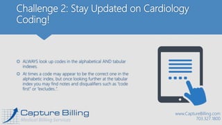 Cardiology Coding Got You Down? Use These 5 Tips for Success! | PPT