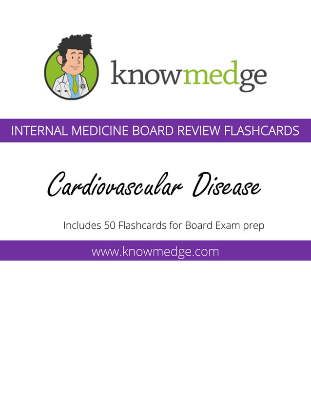 Internal Medicine Board Review - Cardiology Flashcards - by Knowmedge | PDF