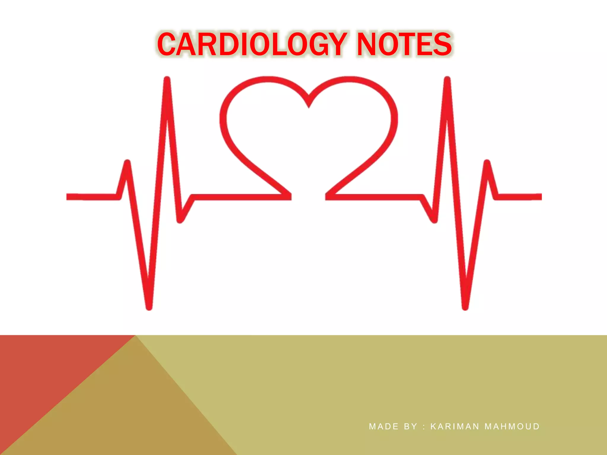 Cardiology notes . medical pearls | PPTX