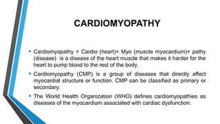 cardiomyopathies, types and nursing management.pptx